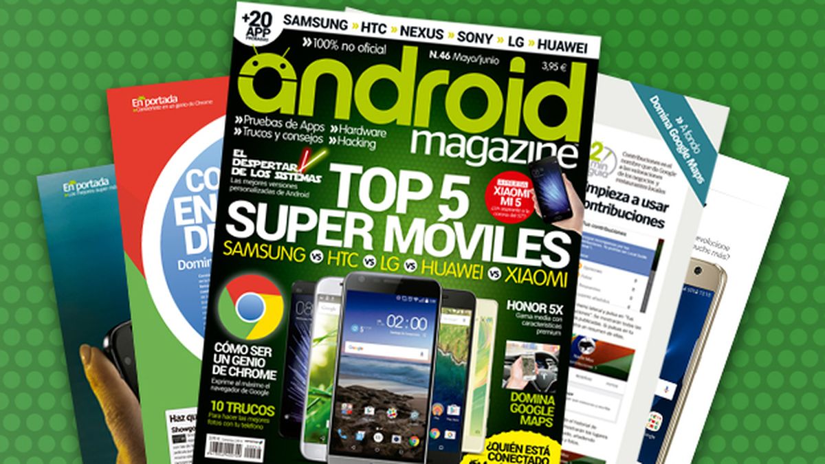 Android Magazine 46: a la venta en quiosco y edición digital
