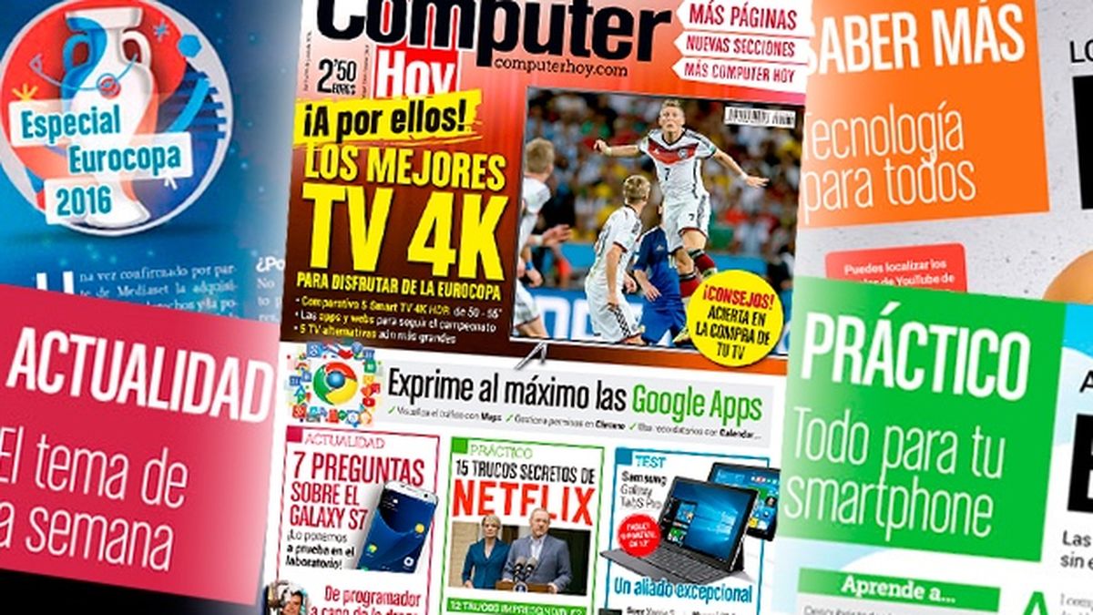 Ya en tu quiosco la nueva Computer Hoy, ahora ¡más completa!