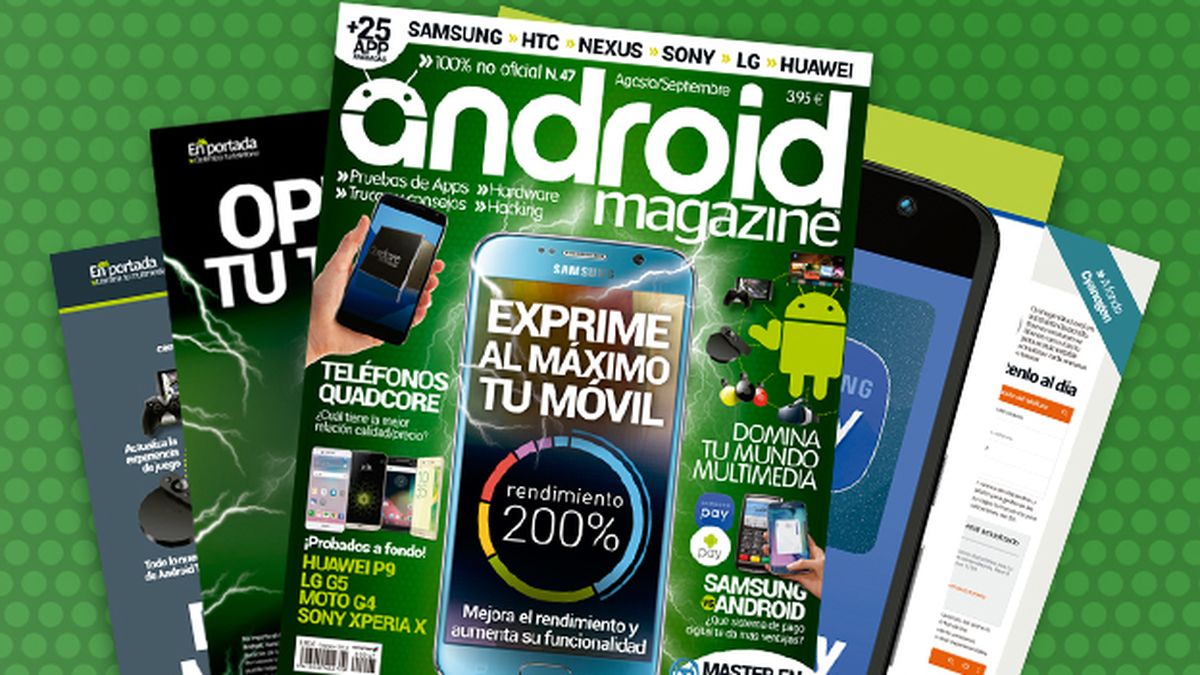 Android Magazine 47: a la venta en quiosco y edición digital