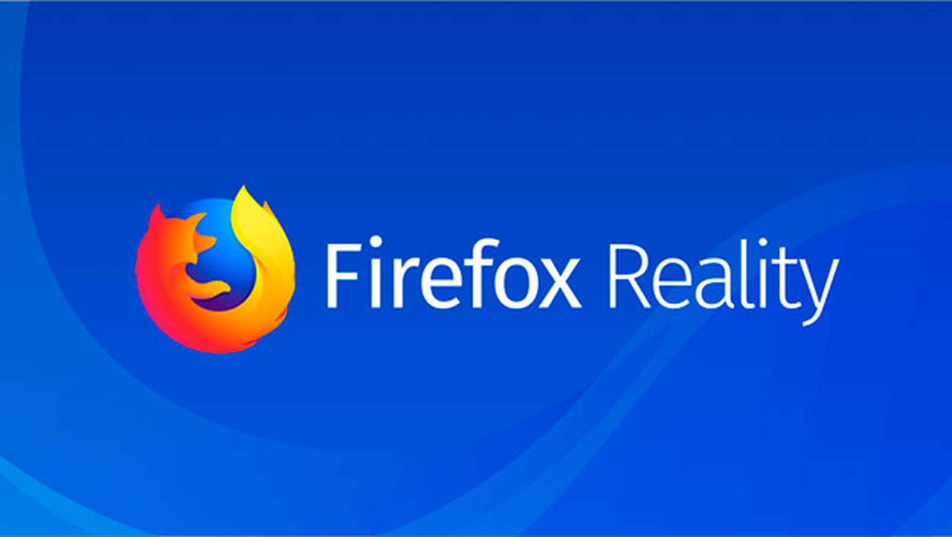 Firefox Reality, el nuevo navegador para realidad virtual y aumentada