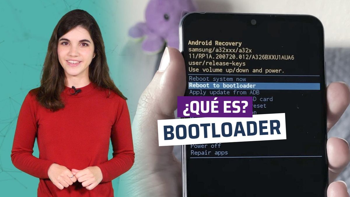 ¿Qué es el Bootloader de tu móvil y por qué puede interesarte ...