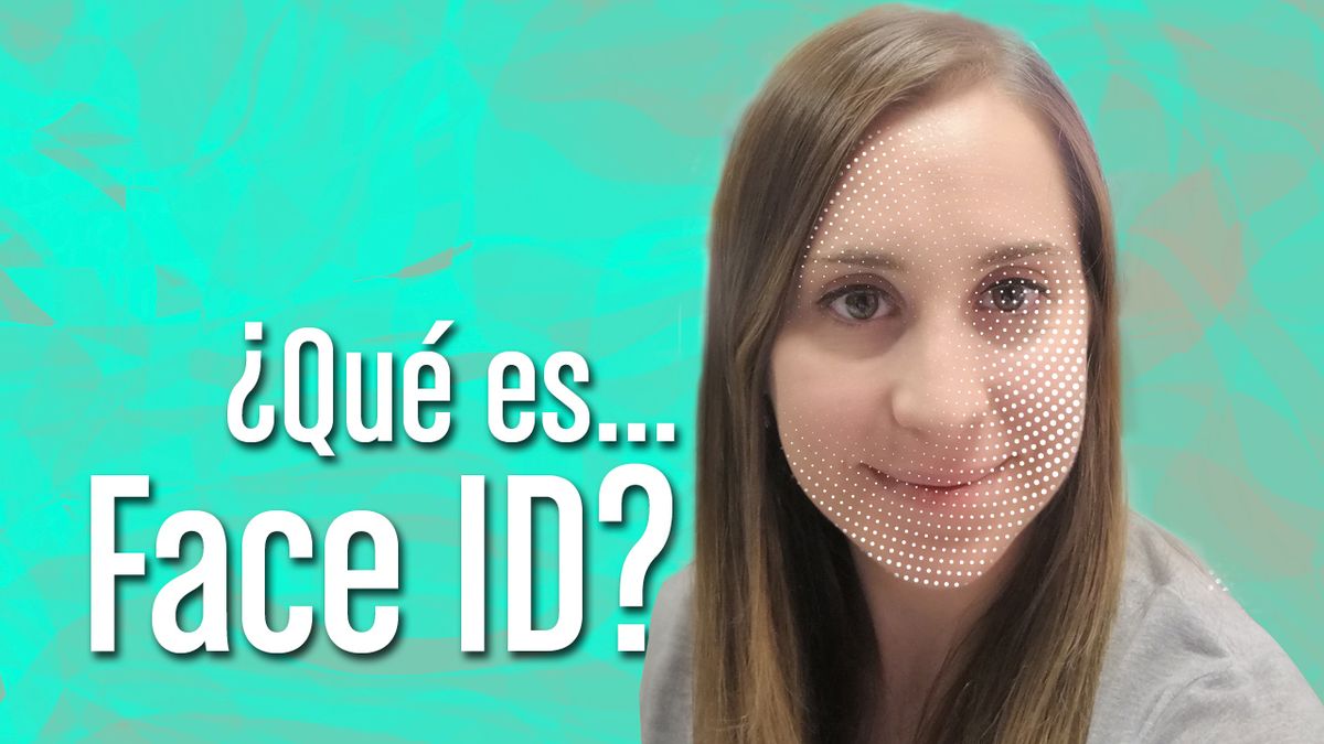 ¿Qué es Face ID y en qué consiste?