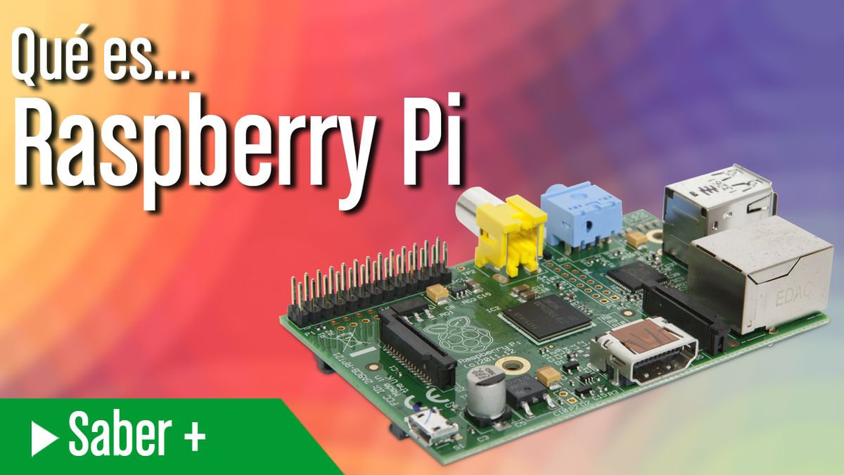 ¿Qué es... Raspberry Pi?