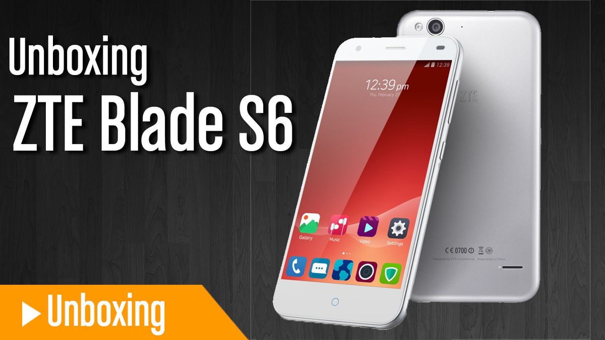 Unboxing del nuevo ZTE Blade S6, capaz pero accesible