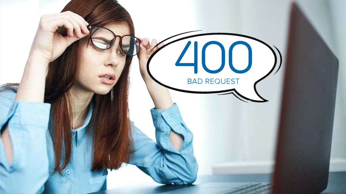 Error 400: ¿qué significa y cómo solucionarlo? - Aggregatte