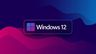 Windows 12 en 2025: fecha de lanzamiento, beta, requisitos y todo lo ...
