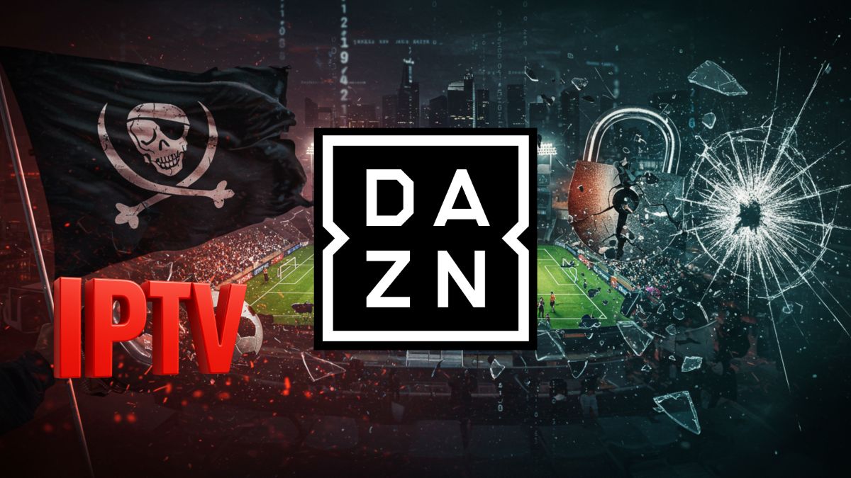 DAZN activa su plan contra las IPTV con la mejor oferta para ver el fútbol casi regalado y sin ...